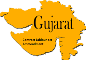 Gujarat Contract labour act Amendment Rules 2021 - Prakash Consultancy ...